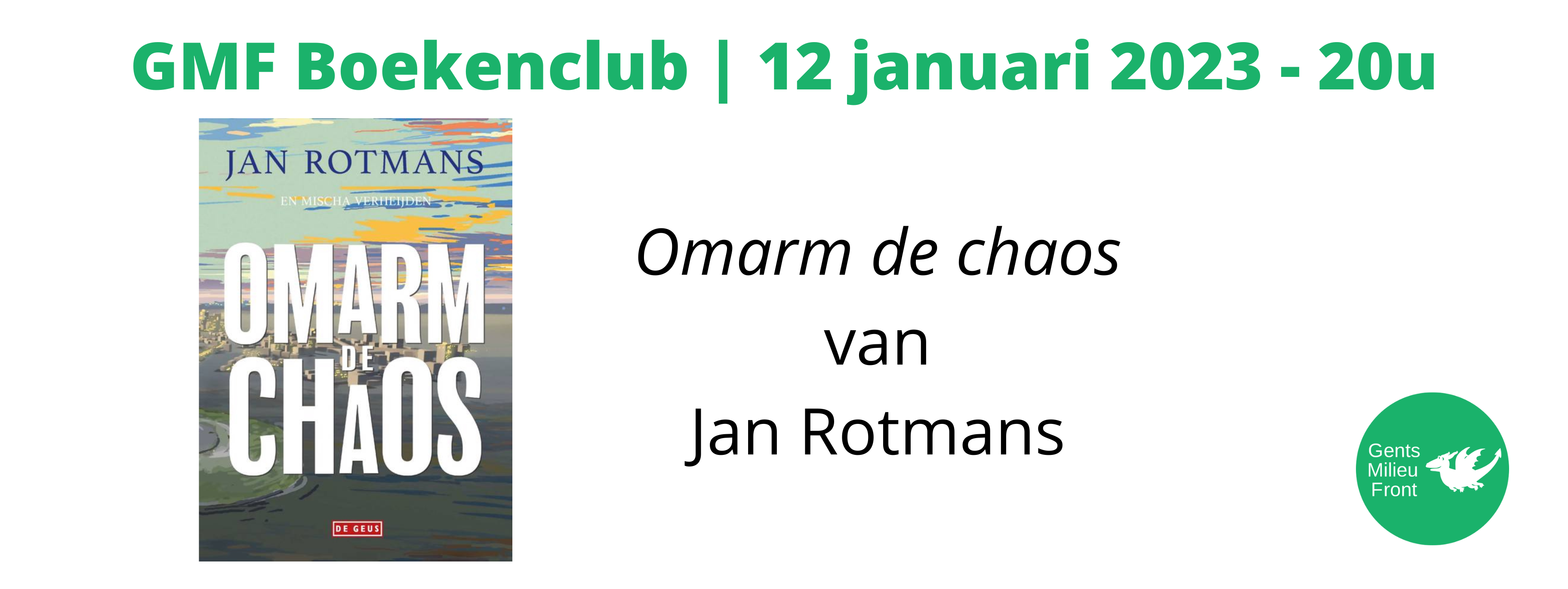 GMF-boekenclub bespreekt: Omarm de chaos van Jan Rotmans - Gents ...